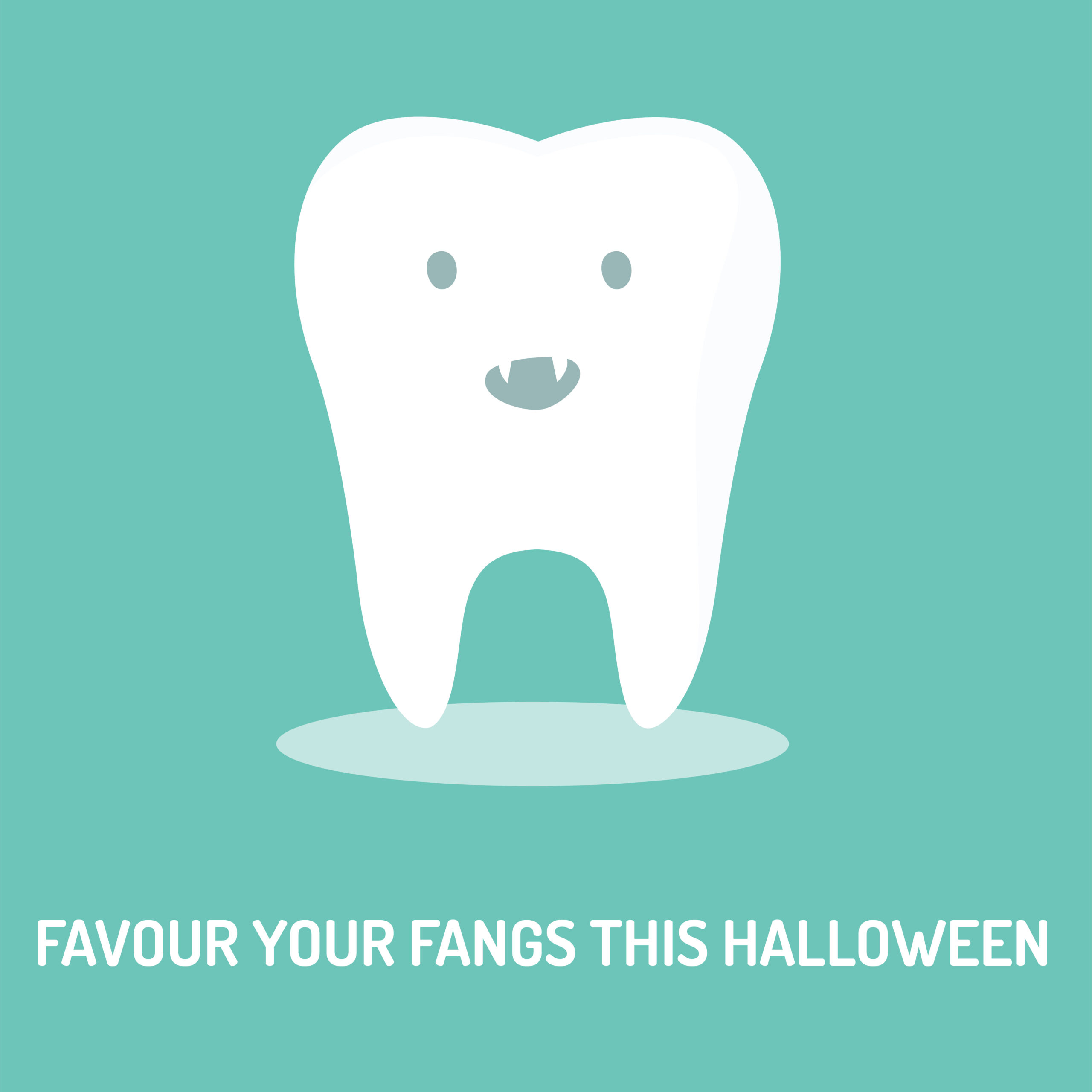 FAVOUR YOUR FANGS THIS HALLOWEEN - Somerset Dental Care
